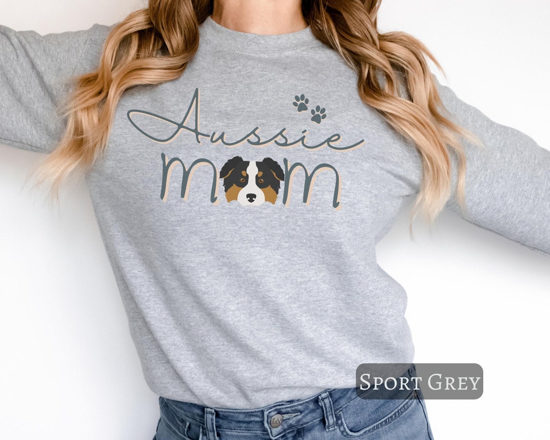 Aussie Mom Sweatshirt, Aussie Mum Shirt, Australian Shepherd Shirt ...