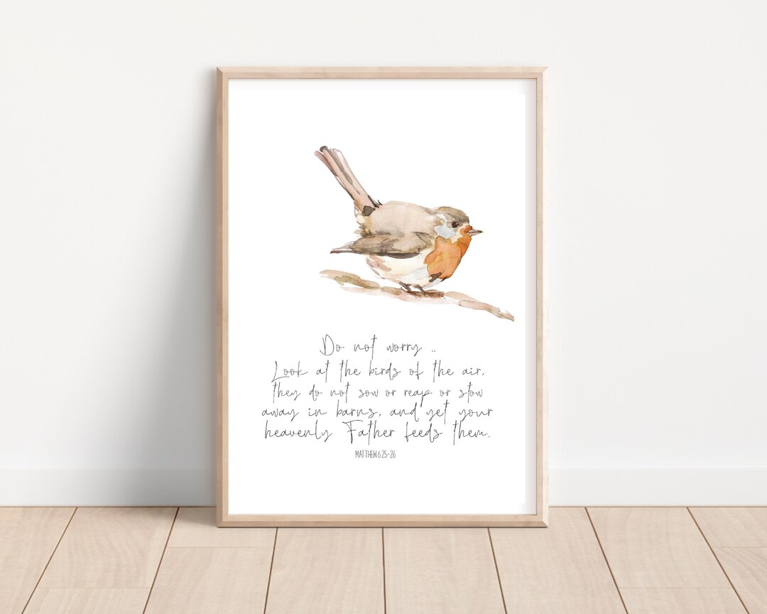 Do Not Worry Look at the Birds Matthew 6 Print, Woodland Scripture ...
