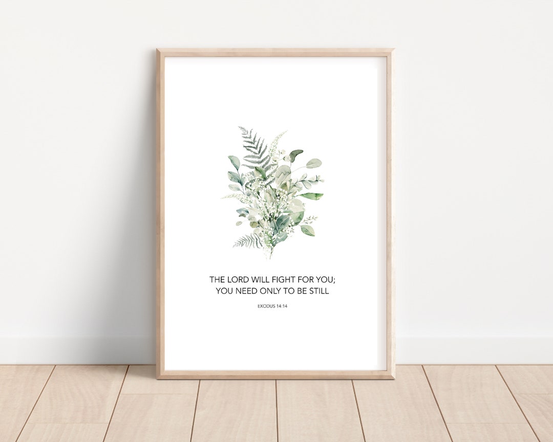 He Lord Will Fight for You Exodus 14:14 Greenery Poster Print ...
