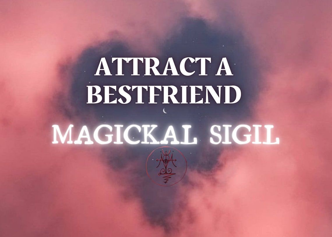 Best Friend Sigil BFF Spell Sigil Magick Find Your Best - Etsy