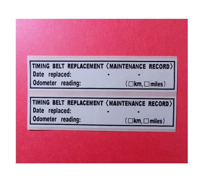 Timing Belt Stickers , Replacement Reminder, Glossy Synthetic Butt-cut ...