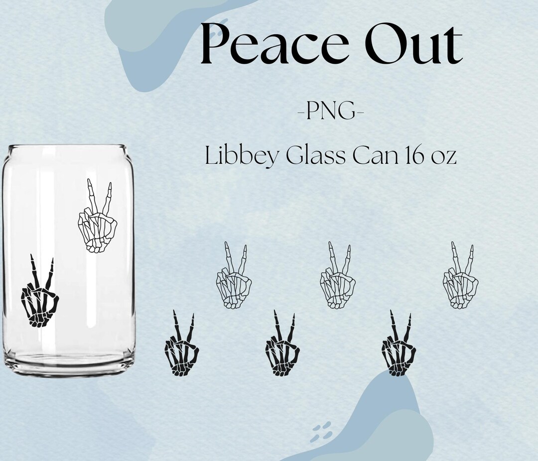 Peace Out Skeleton Libbey Glass Can Wrap | 16 Oz | Full Glass Can ...