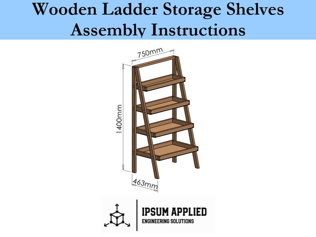 Wooden Ladder Storage Shelves Plans & Assembly Instructions - Comes ...