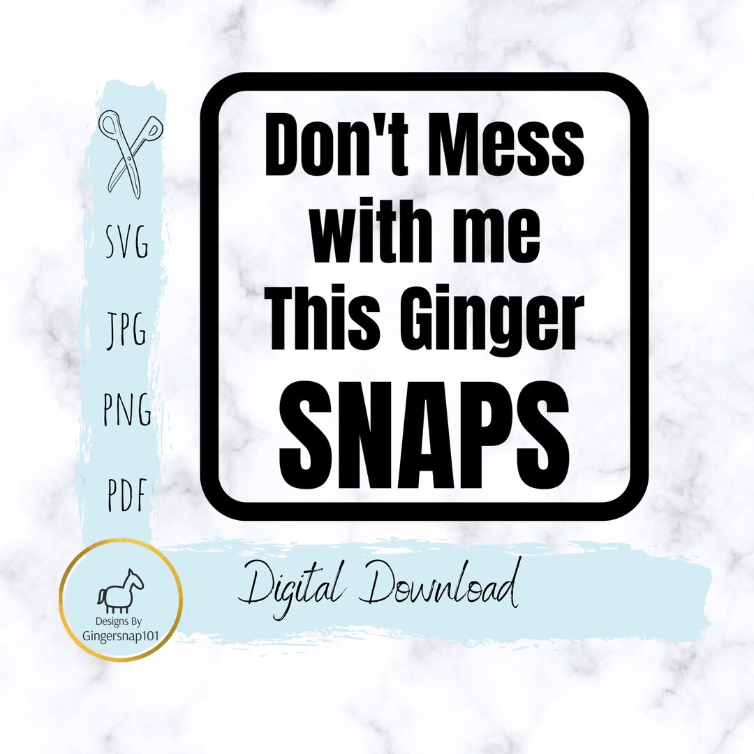 Ginger Snap Svg, Ginger Svg, Snaps Svg, Tshirt Svg, Saying, Ginger Png ...