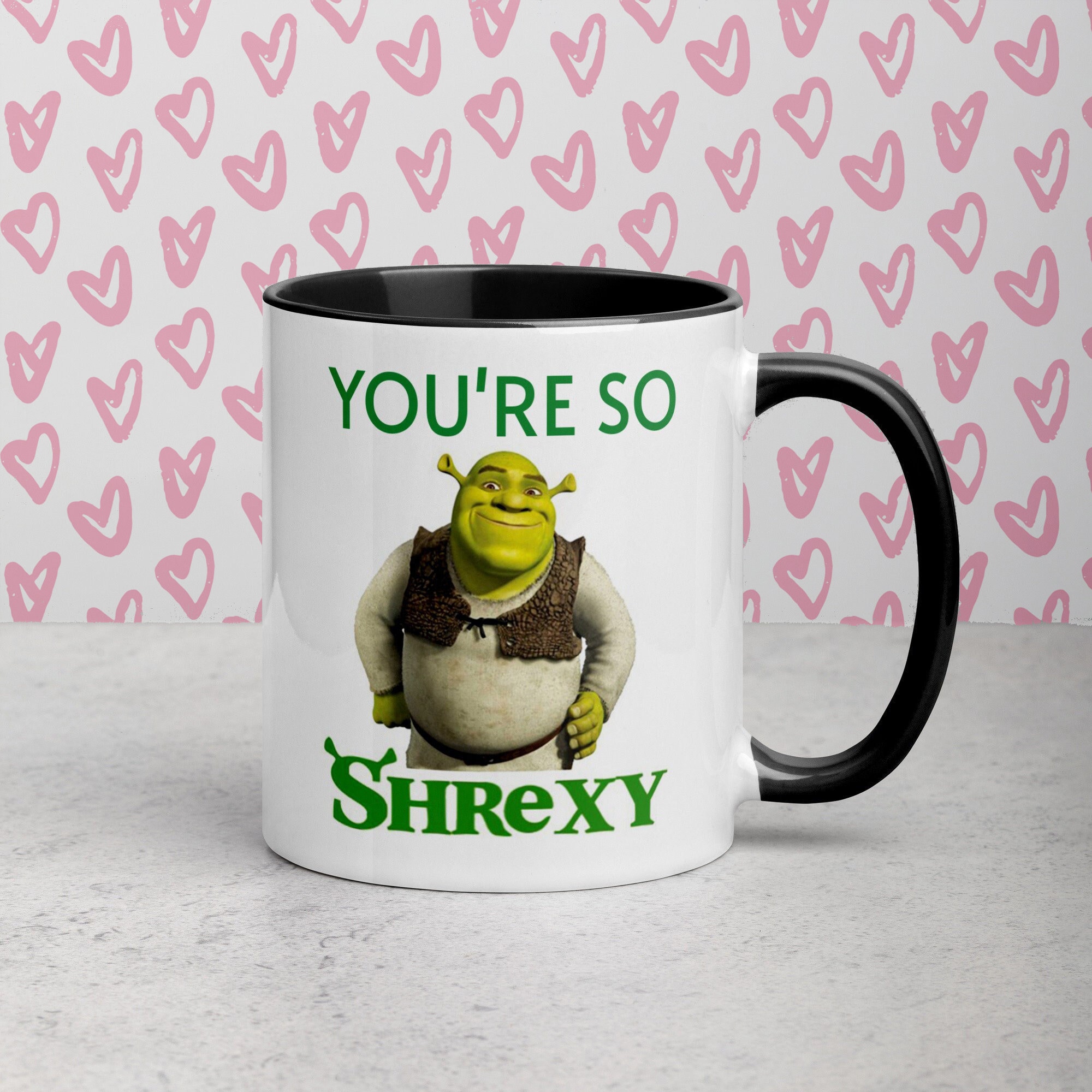 You're so Shrexy Shrek Meme Valentine's Mug Funny Valentine's Gift - Etsy
