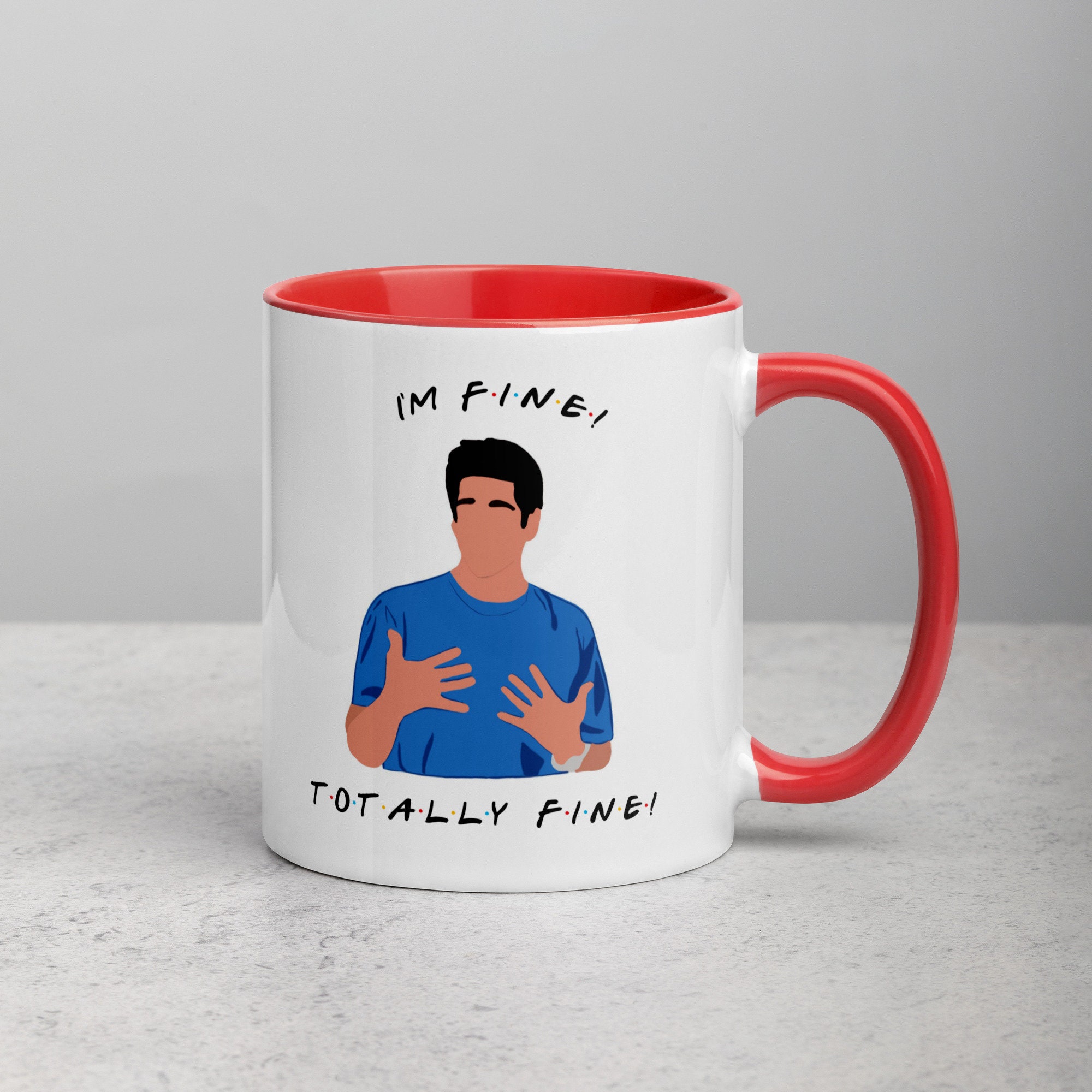 Im Fine Friends Mug I'm Fine Mug Ross Geller Mug Friends Ross Funny ...