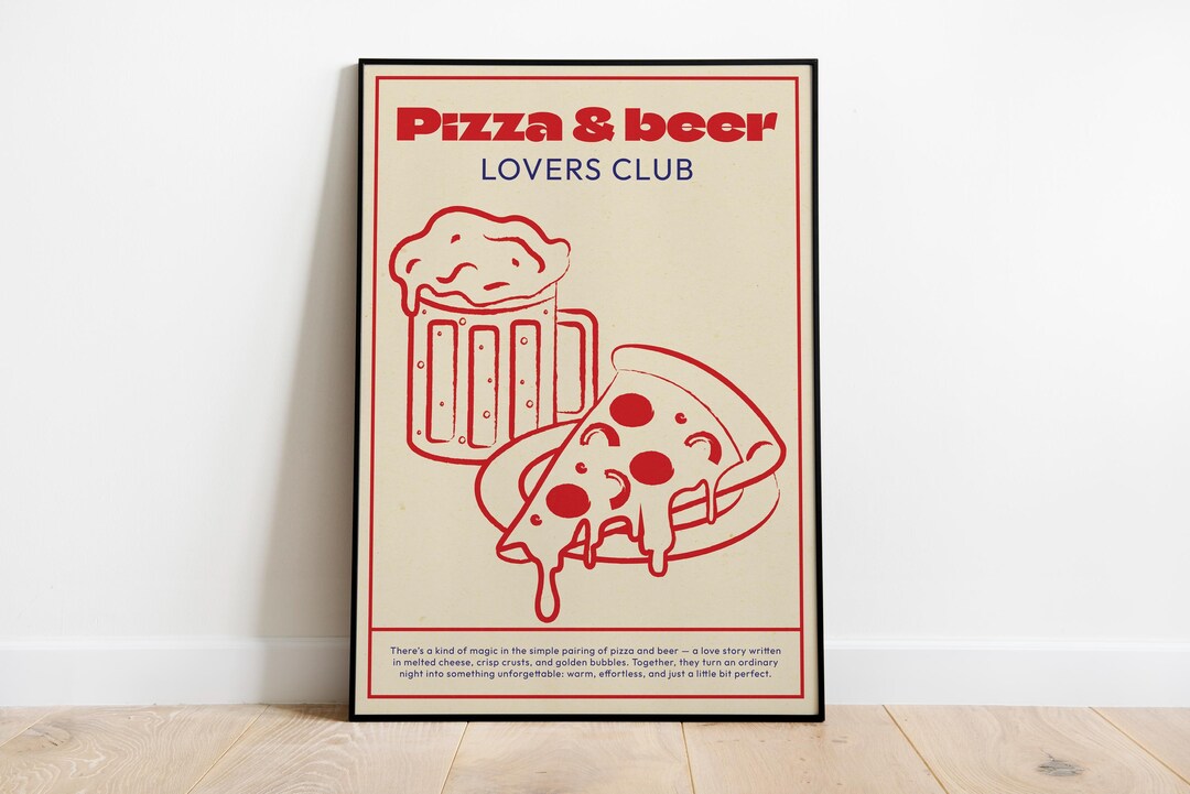 Pizza & Beer Lovers Club Print: Kitchen Food Poster Print - A4-A3-A2 ...