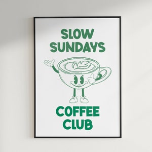 Slow Sundays Coffee Club Retro Coffee Print, Retro Print, Mascot Print ...
