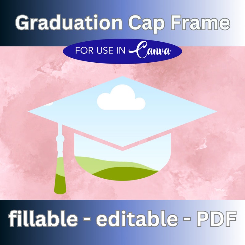 Graduation Cap Fillable Editable Frame for Use in Canva - Etsy