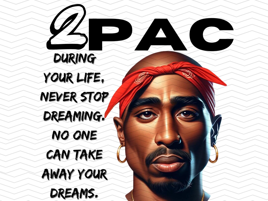 2pac/2pac Png/png File/sublimation Png/dtf Png File /png File/ - Etsy New Zealand