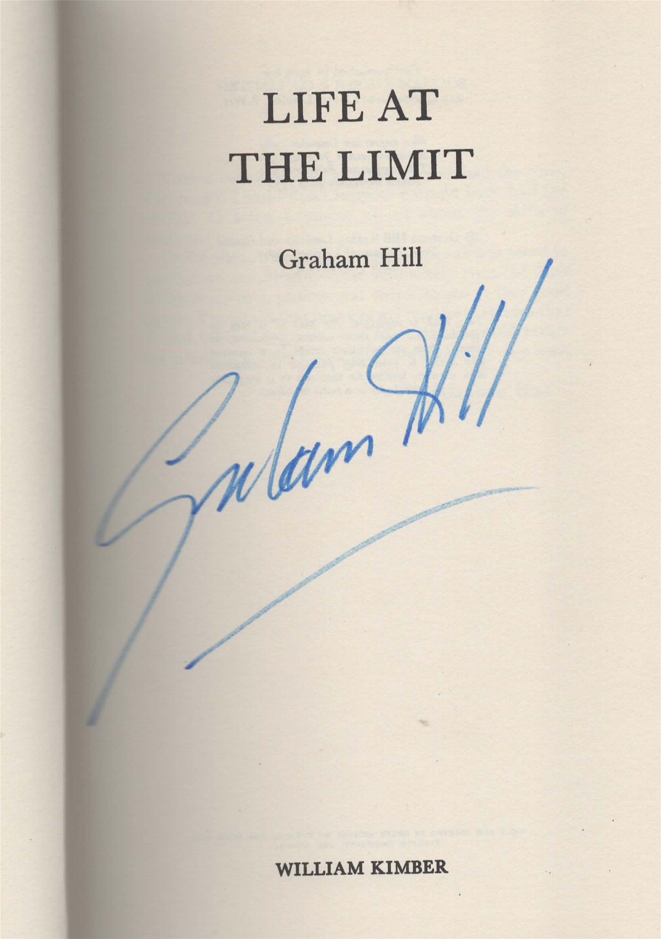 Signed - Life at the Limit Graham Hill. 1st Edition 4th Impression 1972 ...