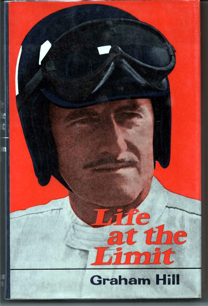 Signed - Life at the Limit Graham Hill. 1st Edition 4th Impression 1972. - Etsy