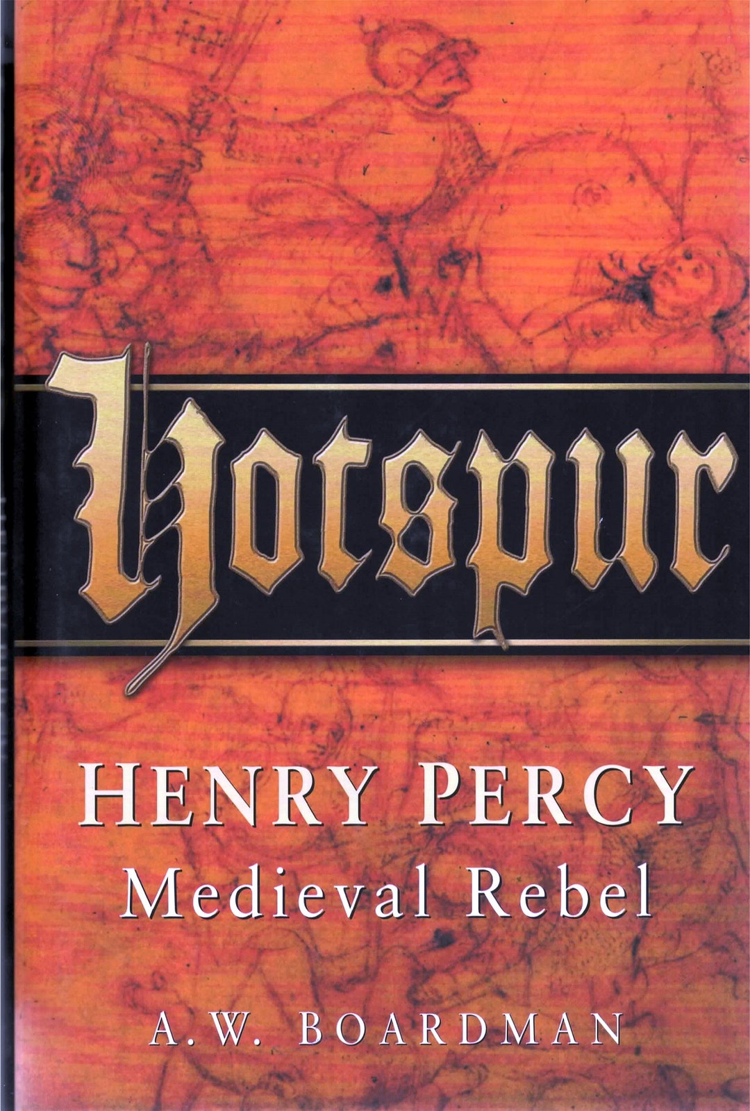 Hotspur Henry Percy Medieval Rebel by A W Boardman 1st 1st 2003 - Etsy