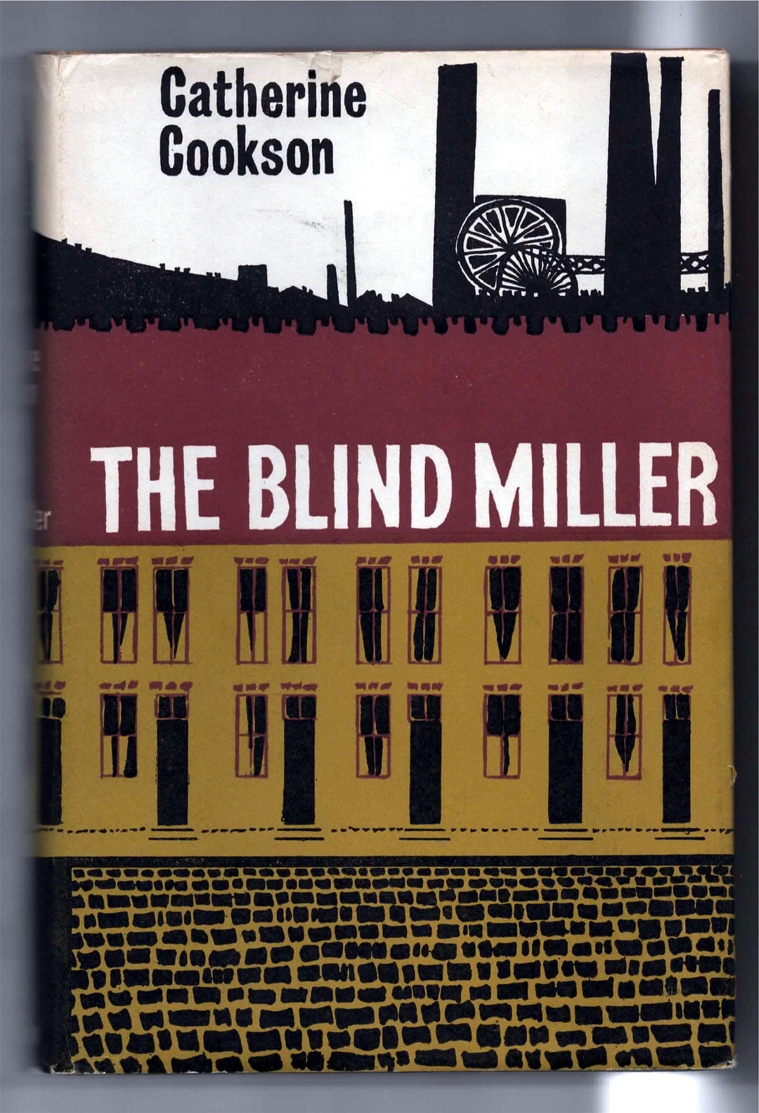 The Blind Miller - Catherine Cookson. 1st Ed 1st Print 1963. Macdonald ...