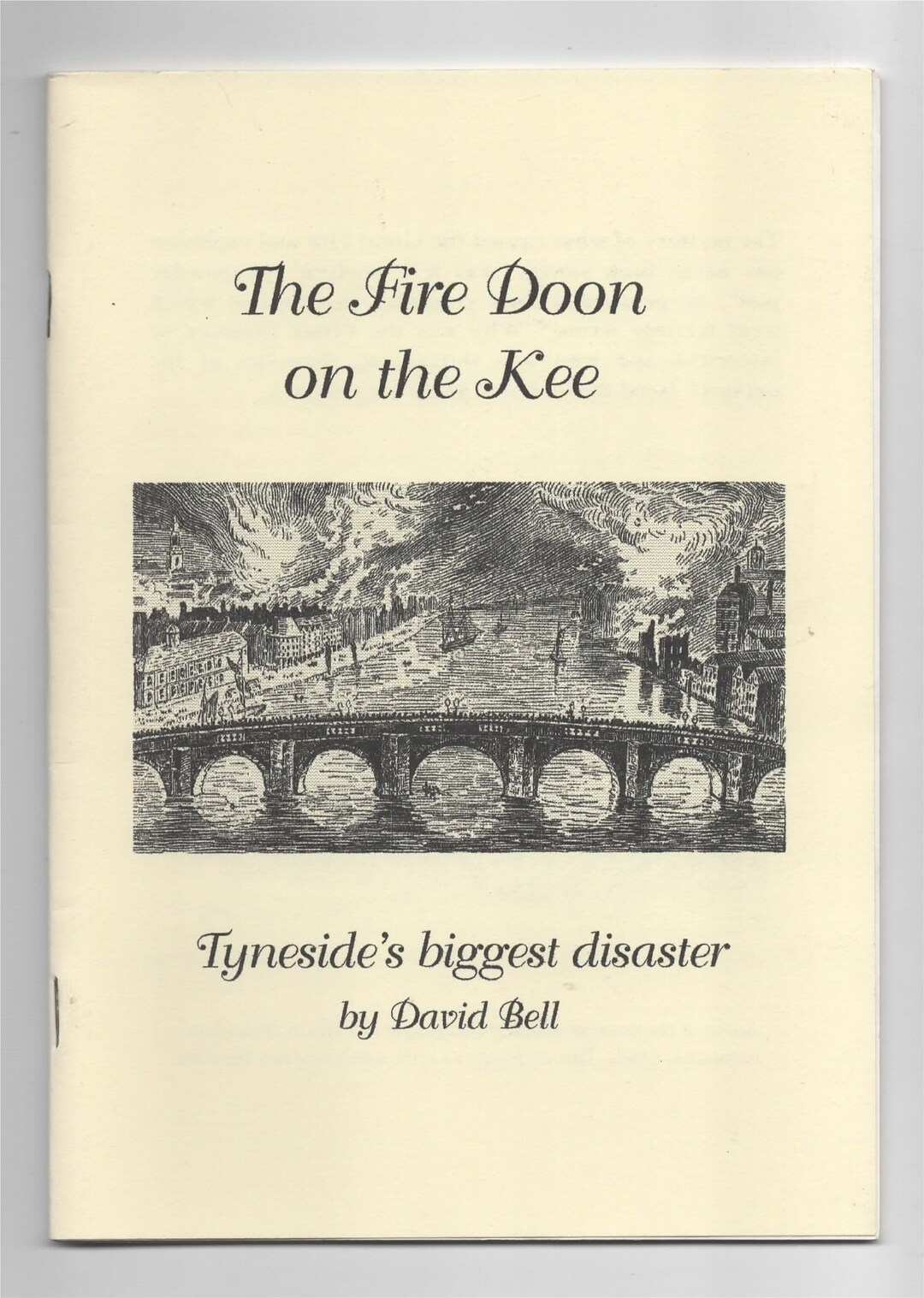 The Fire Doon on the Kee by David Bell. 1980s Tynesides Biggest ...