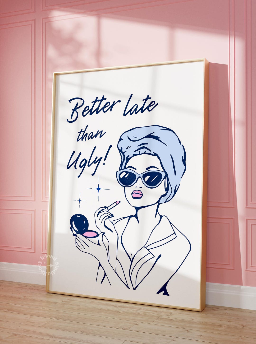 Better Late Than Ugly Wall Art, Blue Bathroom Decor, Restroom Prints ...