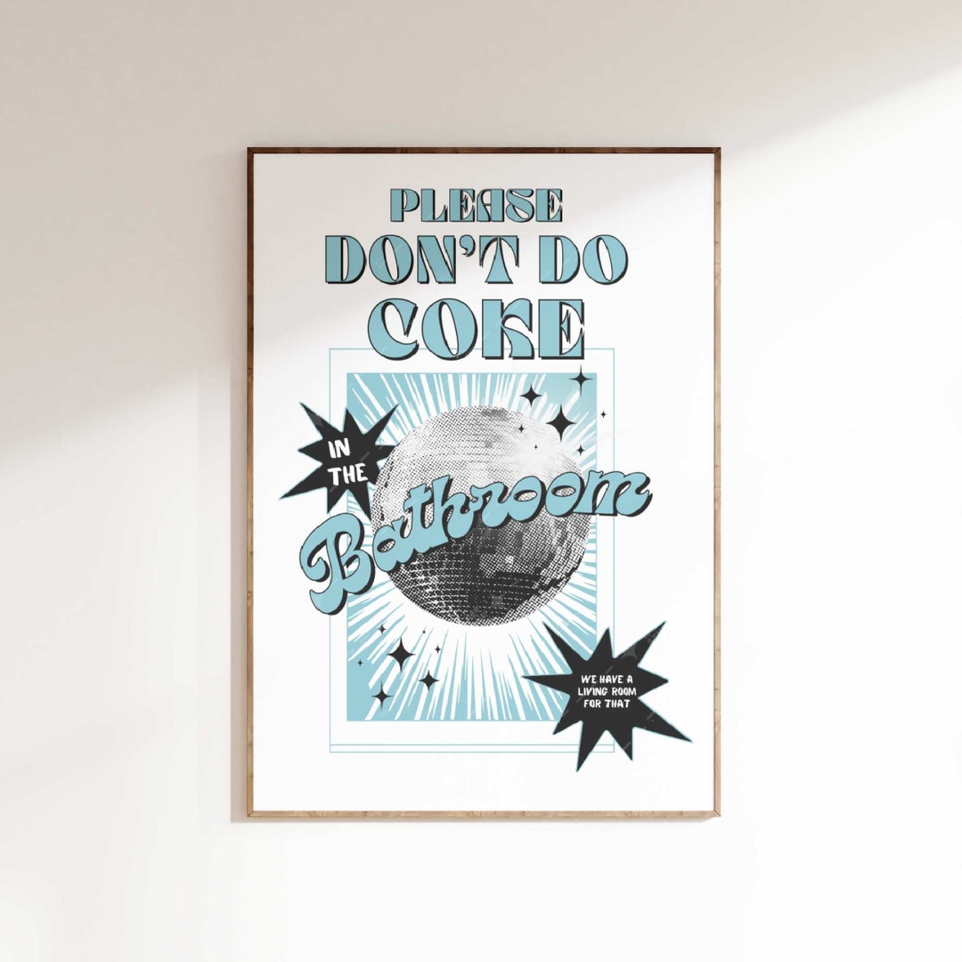 Please Dont Do Coke in the Bathroom Blue Print Dorm Decor Cute Funny ...
