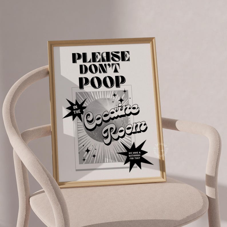 Funny Bathroom Disco Print: Please Don't Poop in the Coke Room ...