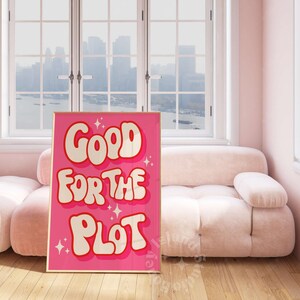 Good for the Plot Wall Art Print Funky Y2k Trendy Wall Decor, Preppy ...