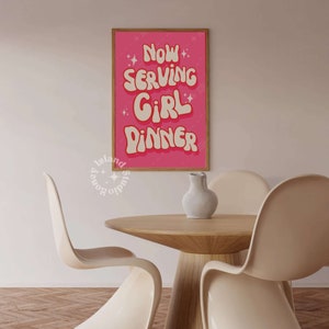 Now Serving Girl Dinner Wall Art Preppy Prints Posters Aesthetic, Funky ...