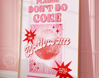 Trendy Please Don't Do Coke in the Bathroom Wall Print, Retro Digital Download, Funny Bathroom ...