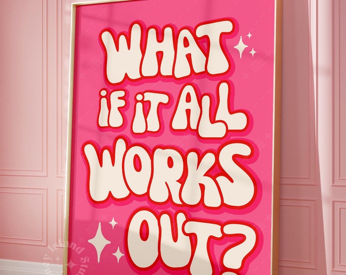 What If It All Works Out Print, Retro Groovy Wall Art, Pink Dorm Decor ...