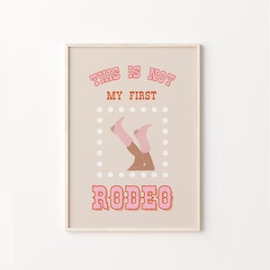 This is Not My First Rodeo Print, Preppy Western Wall Art, Cowgirl ...