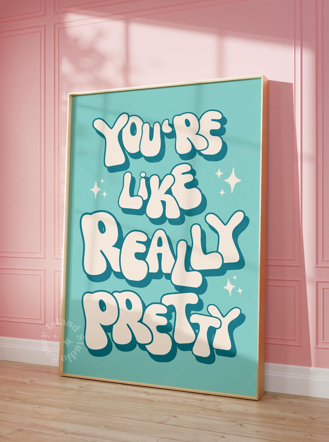 You're Like Really Pretty Poster: Turquoise Blue Preppy Dorm Decor ...