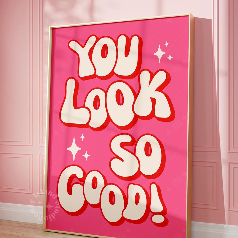 You Look Good Print - Etsy