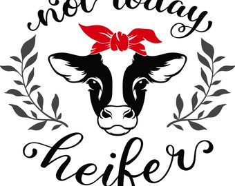 Not Today Heifer Svg | Etsy Australia