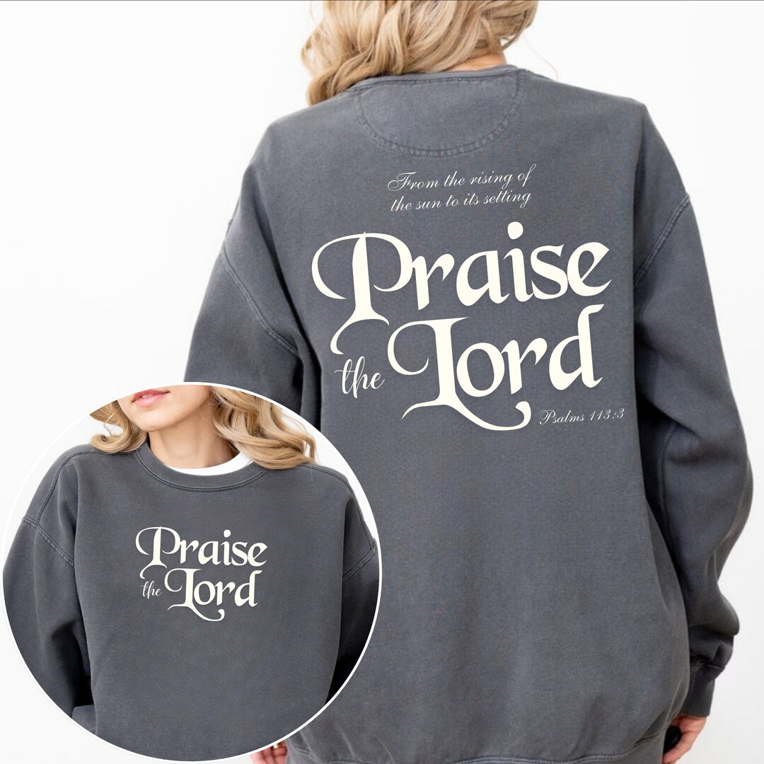 Praise the Lord From the Rising of the Sun to Its Setting Retro Comfort ...