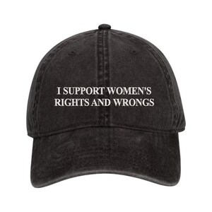 Embroidered I Support Women's Rights and Wrongs Hat, Feminist Girl ...