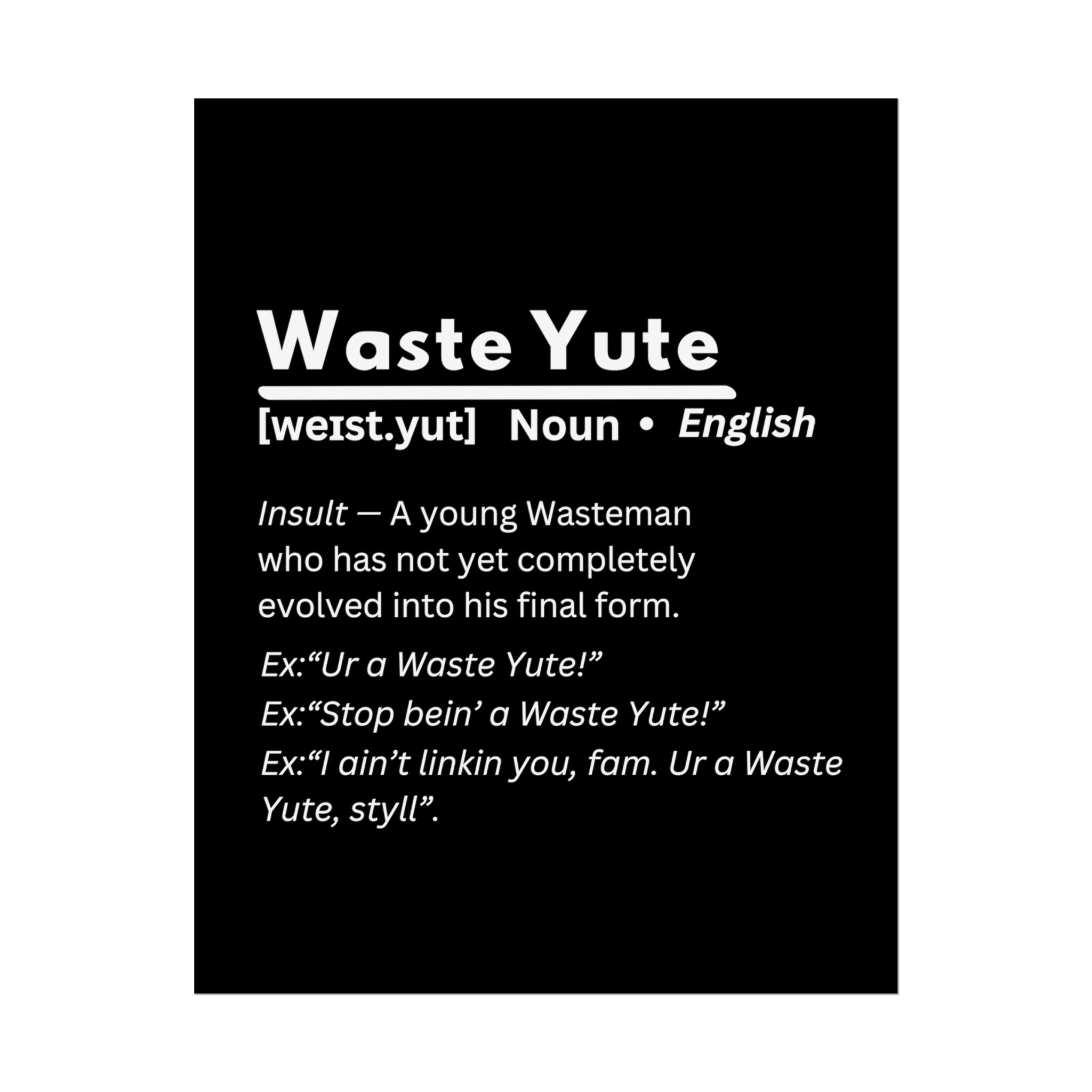 Black Waste Yute Toronto Slang Rolled Poster - Etsy Canada