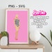 Barbie Sublimation| Barbie the Movie PNG SVG |barbie Sublimate Print ...