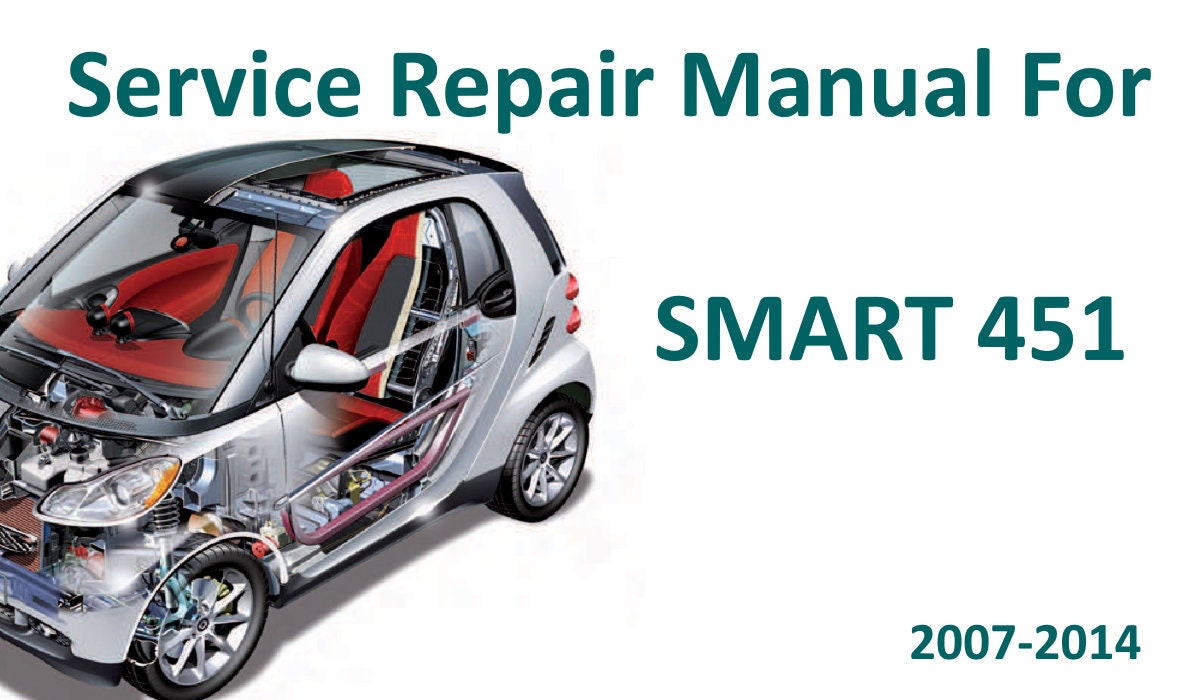 Smart Fortwo Model 451 2007-2014 Workshop Manual Service & - Etsy