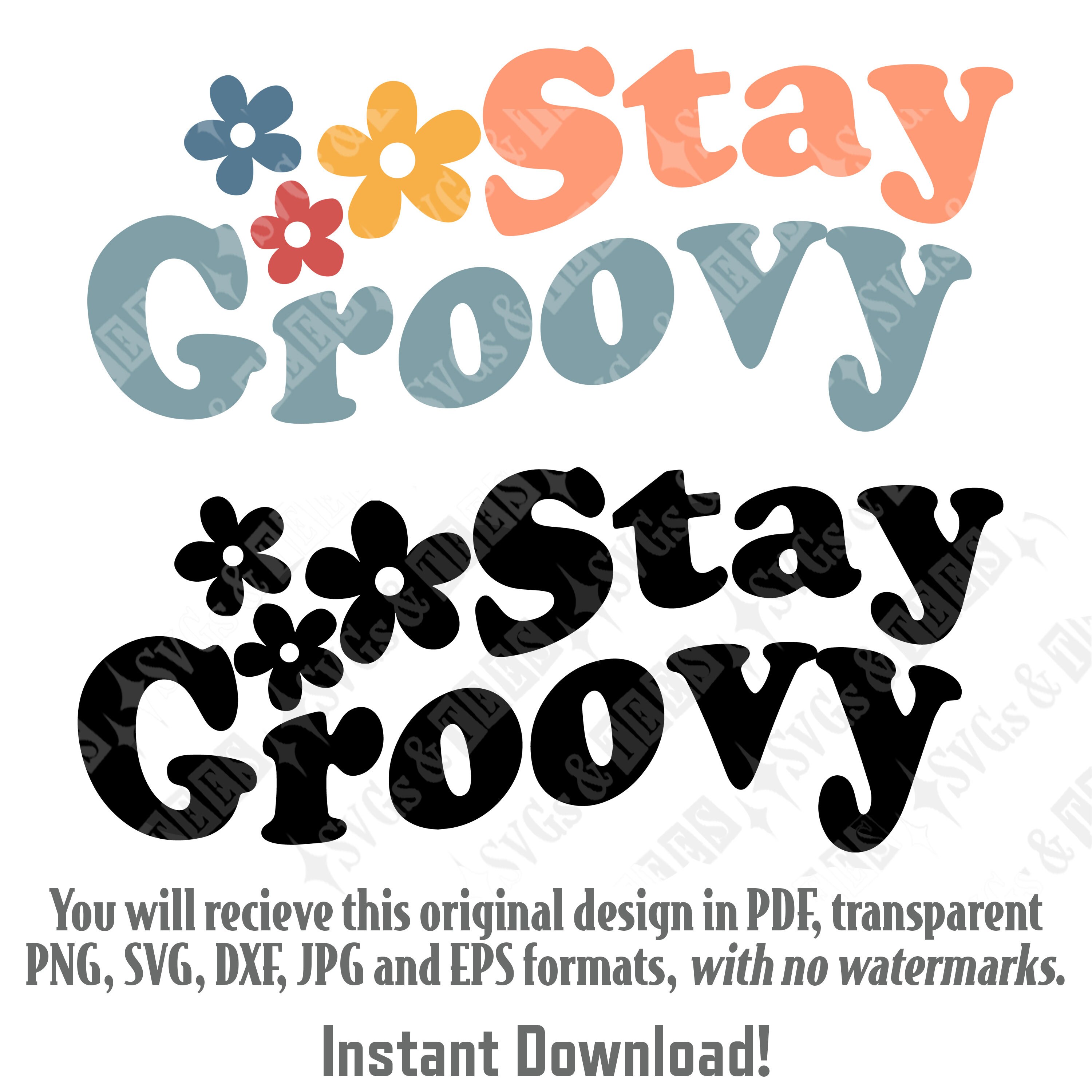 Stay Groovy SVG, Retro 70s SVG, Flowers, Png for Sublimation ...