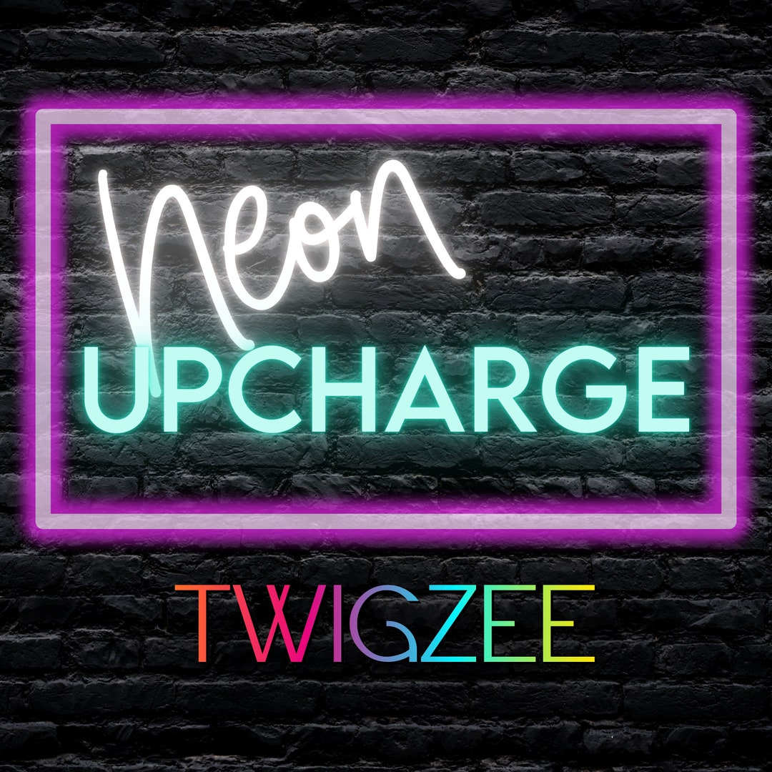 Neon Upcharge - Etsy