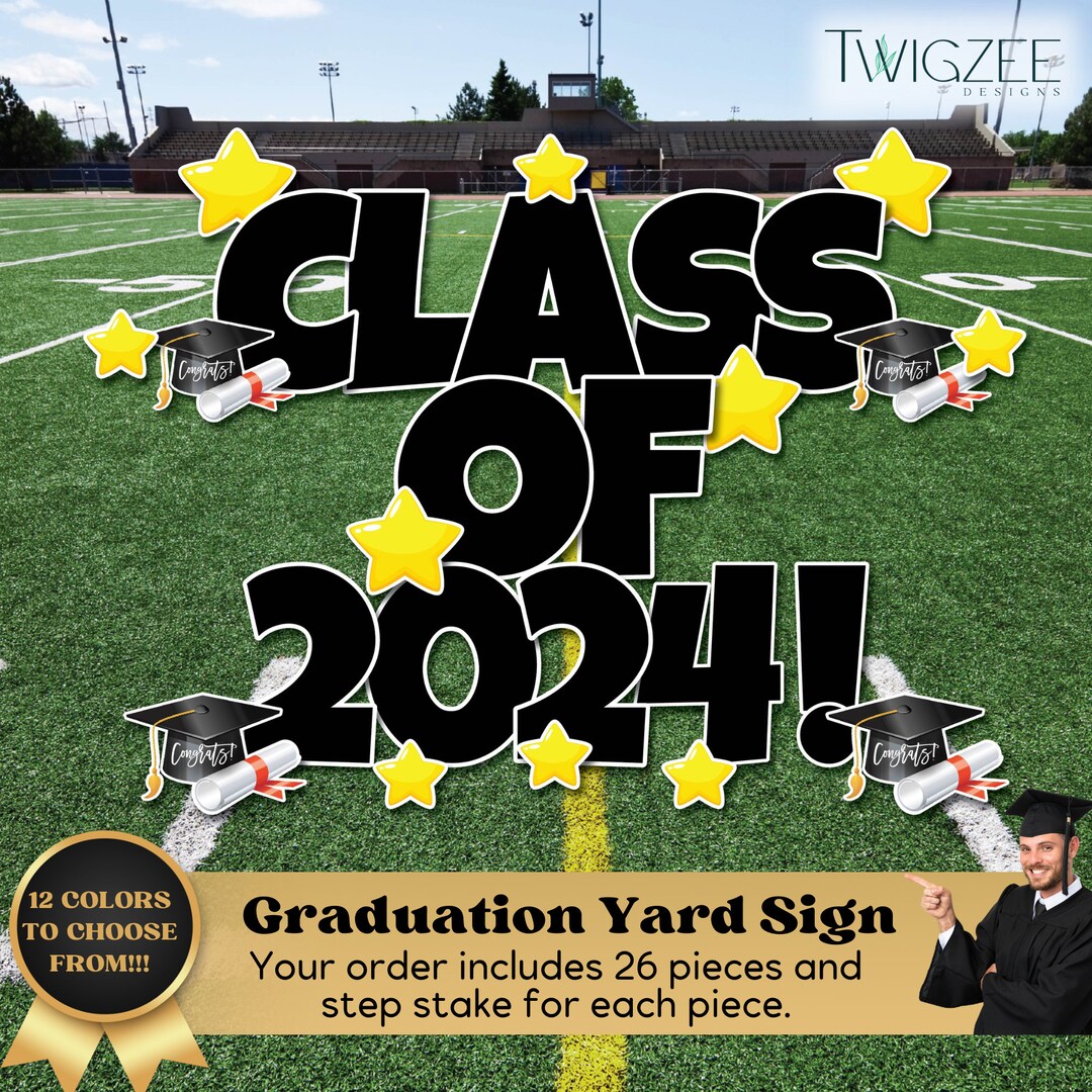 2024 Grad Yard Sign, Class of 2024, High School Graduation, College ...