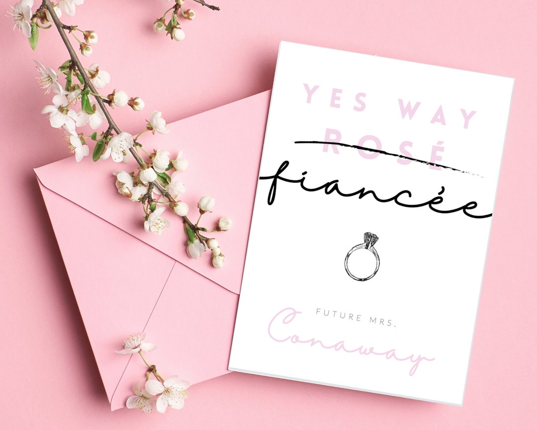 Yes Way Rosé Fiancee Engagement Card (digital Download) - Etsy