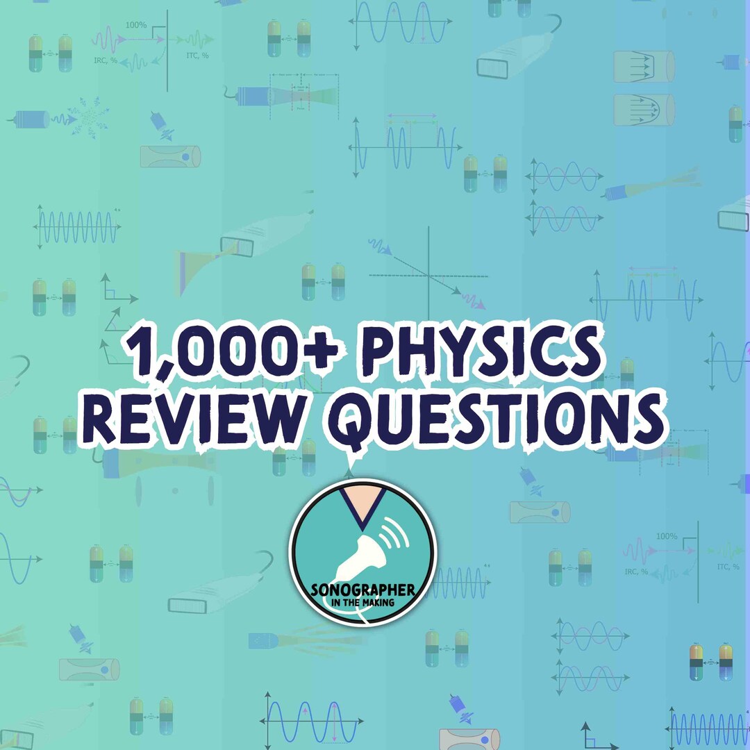 Ultrasound Physics, Sonographer, SPI Study Notes, SPI Exam, Physics ...