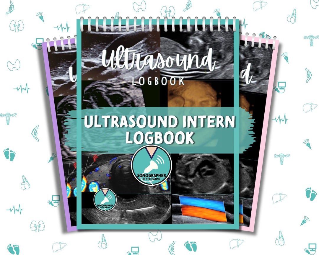 Sonography, Ultrasound Clinical Intern Logbook, Sonographer, Sonography ...