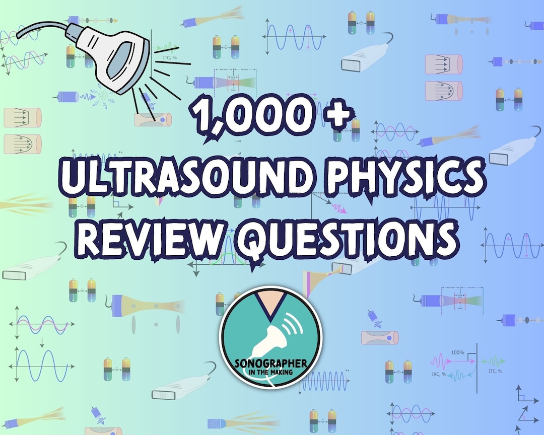 Ultrasound Physics, Sonographer, SPI Study Notes, SPI Exam, Physics ...