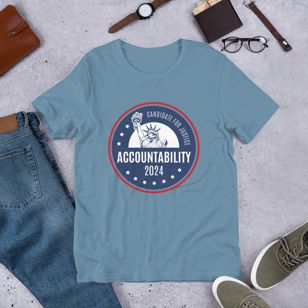 Accountability 2024 Candidate for Justice Political Shirts Indictment ...