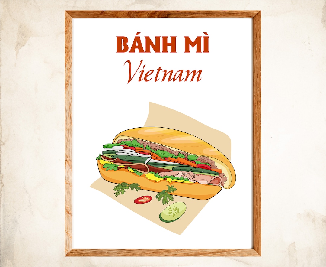 Banh Mi Vietnam Poster, Bánh Mì, Vietnamese Sandwich, Vietnam Cuisine ...