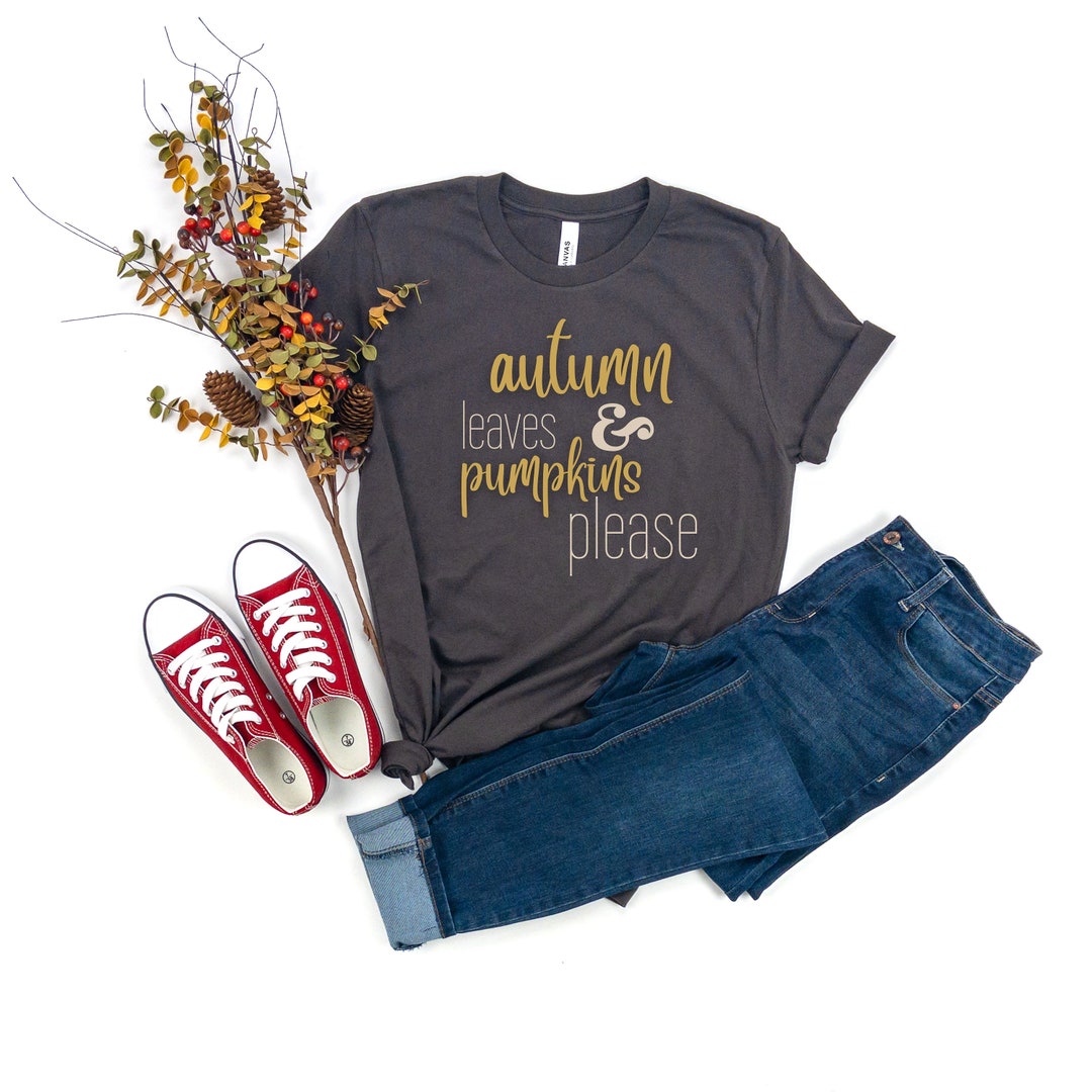 Autumn Leaves and Pumpkins Please Shirt - Hello Fall Tees - Fall Shirts ...