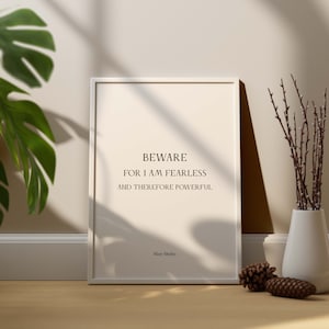 Mary Shelley Quote Print, Beware for I Am Fearless and Therefore ...
