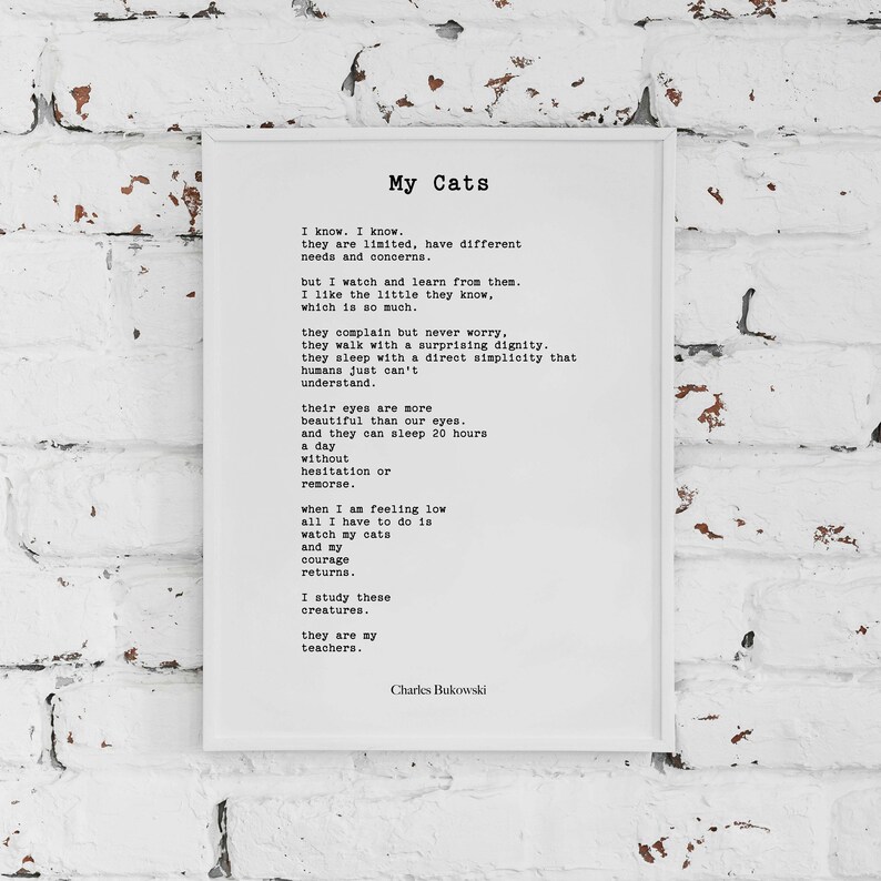 Charles Bukowski Poem Print, My Cats, Cat Lovers Gift, Pet Room Decor ...
