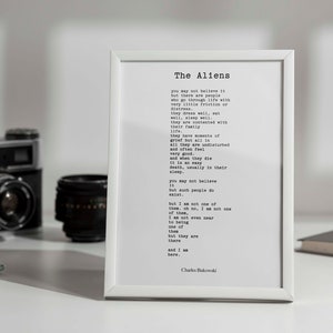 Charles Bukowski Poem Print, the Aliens, You May Not Believe It but ...