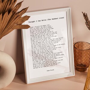 Pablo Neruda Poem Print, Tonight I Can Write the Saddest Lines, Poetry ...