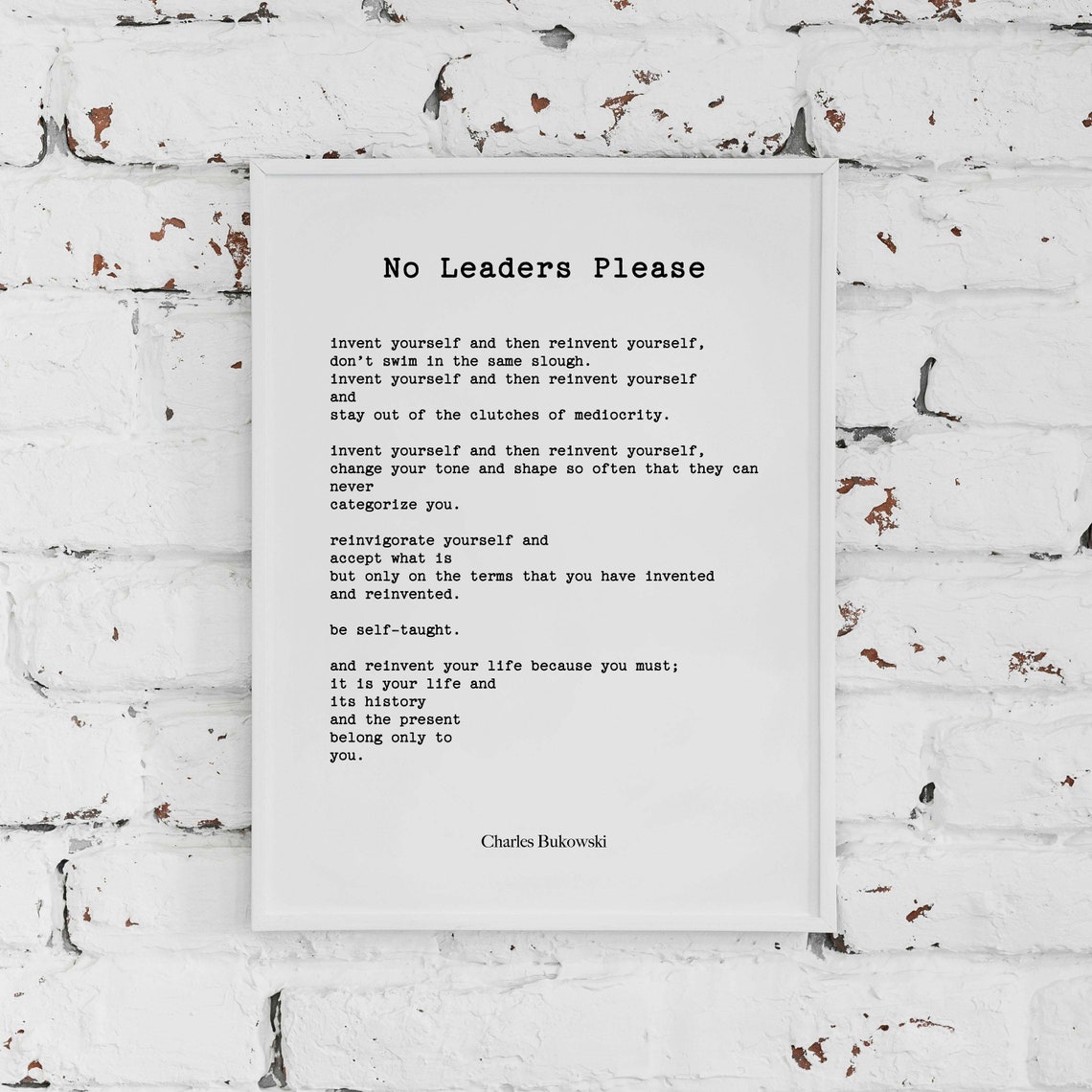 Charles Bukowski Poem Print, No Leaders Please, Invent Yourself and ...